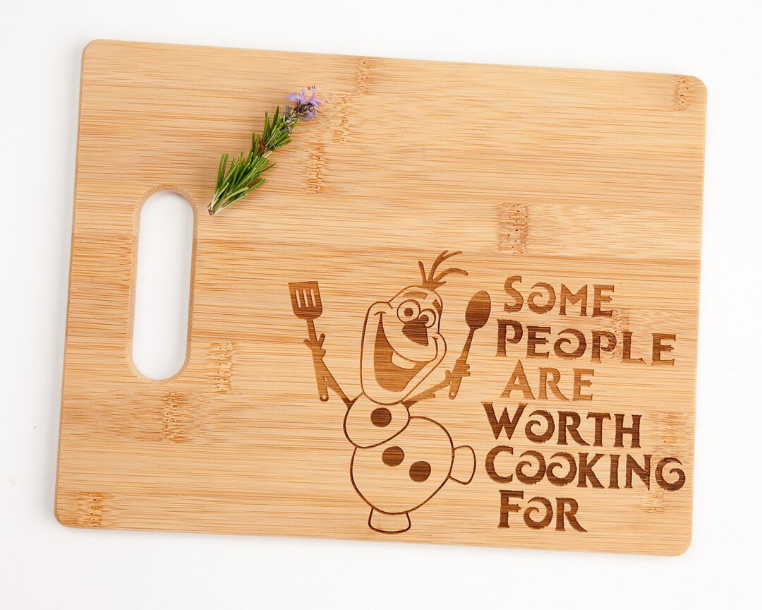 Frozen Movie Olaf Some People Are Worth Cooking for Bamboo Cutting ...