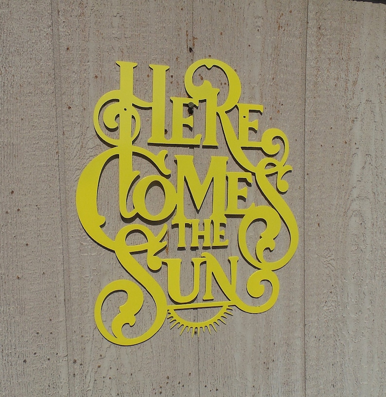 Here Comes The Sun Metal Sign Metal Art Garden Decor | Etsy France