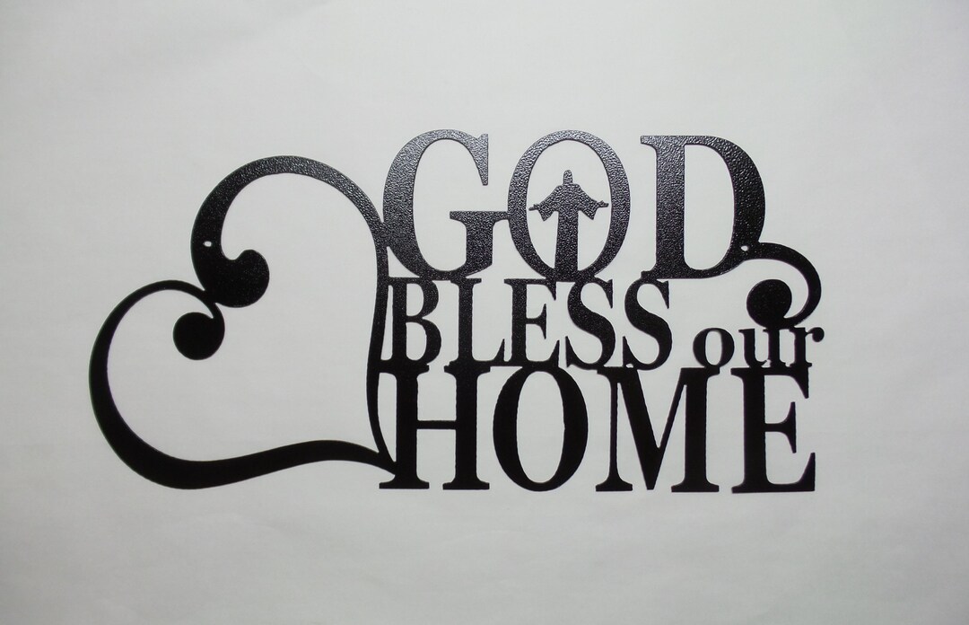 God Bless Our Home Sign - METAL Sign - Metal Art - Powder Coated G99 - Etsy