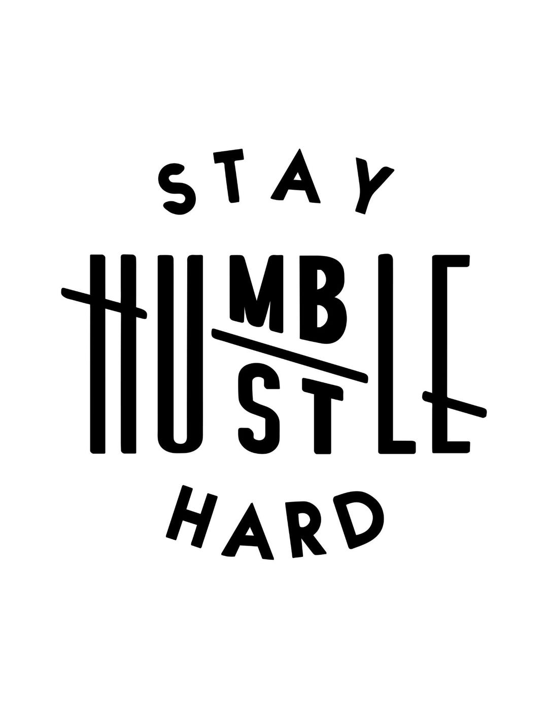 Stay Humble Hustle Hard Print, Digital Download Printables - Etsy