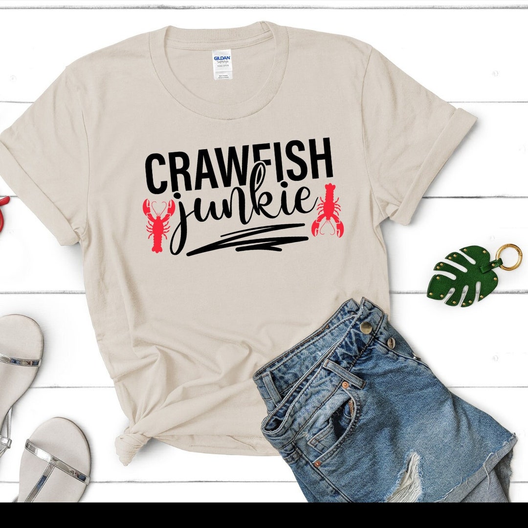 Crawfish Junkie Shirt, Crawfish Tshirt, Crawfish Boil, Crawfish Season ...
