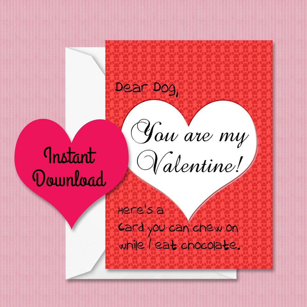 Pet Greeting Card "dear Dog, You Are My Valentine" - Printable ...