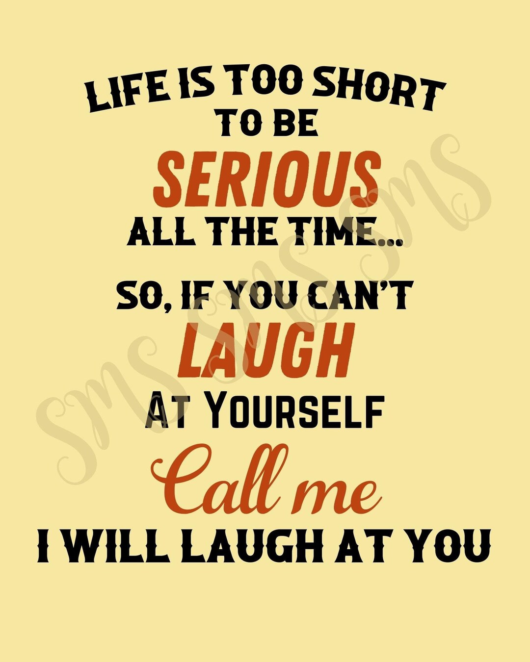 Humor Svg Download File, Life is Too Short to Be Serious, SVG Instant ...