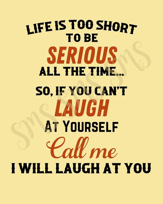 Humor Svg Download File Life is Too Short to Be Serious SVG - Etsy