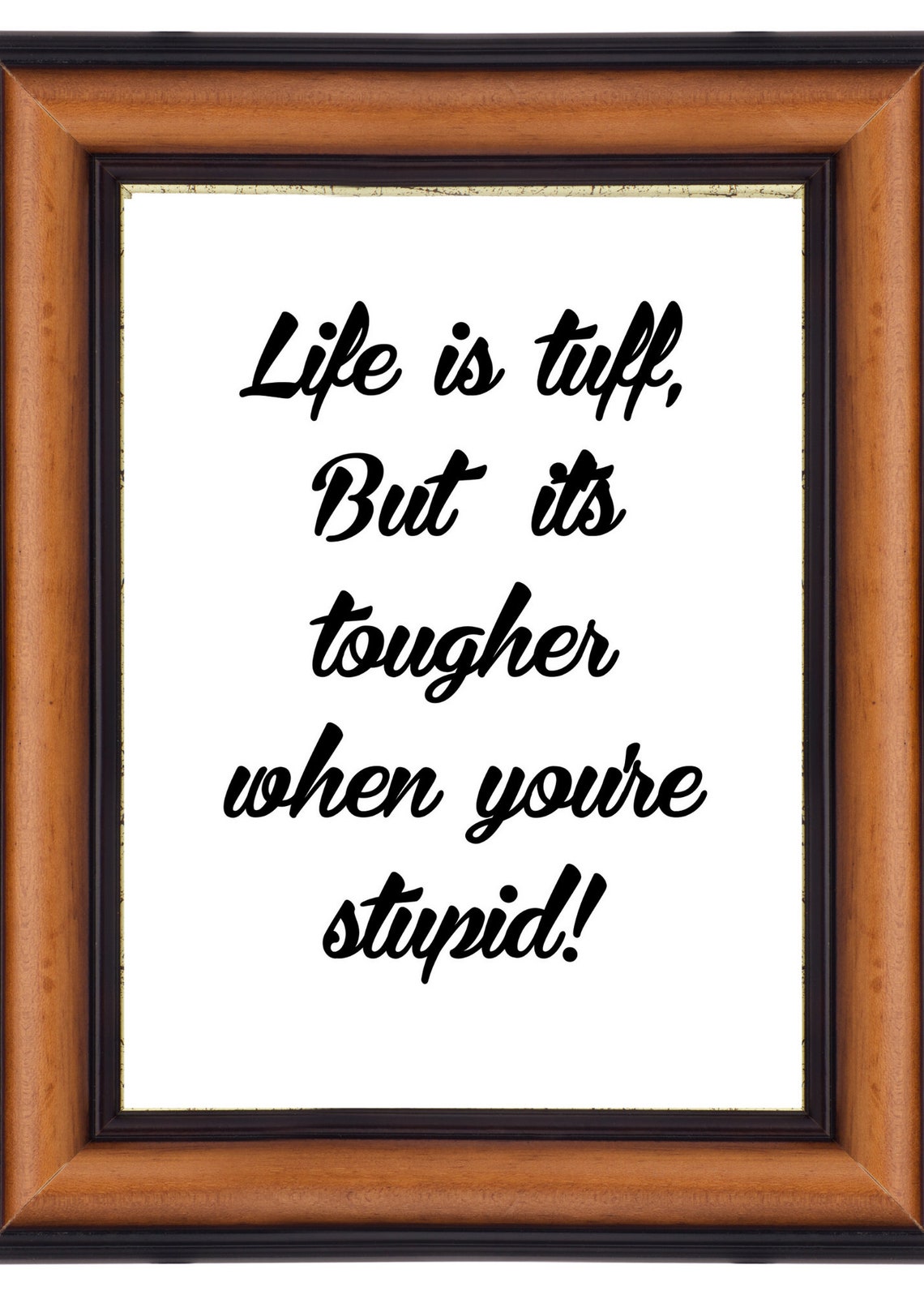 Printable/Life is tough/humor signs and quotes/digital | Etsy