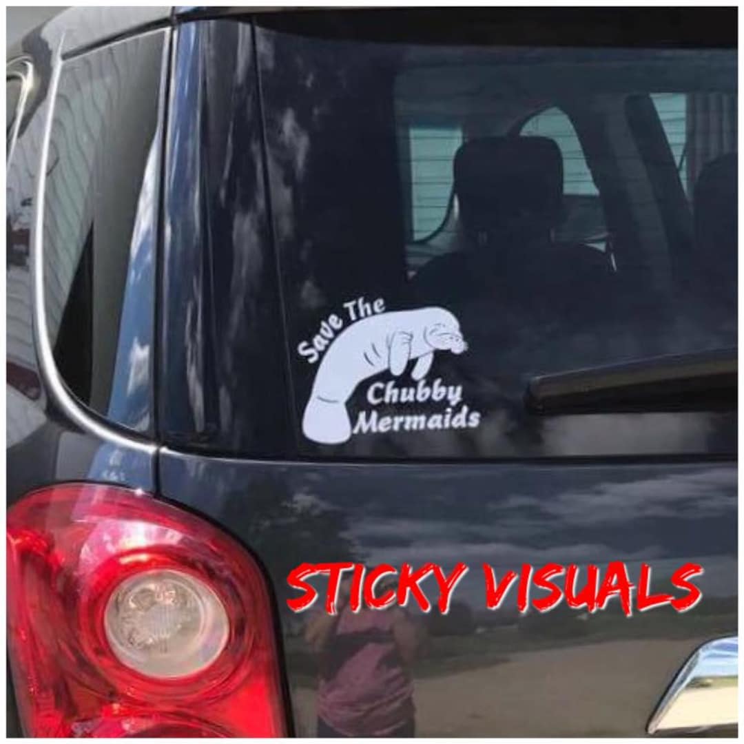 Save the Chubby Mermaids Manatee Auto Window Decal Sticker Pick Size ...