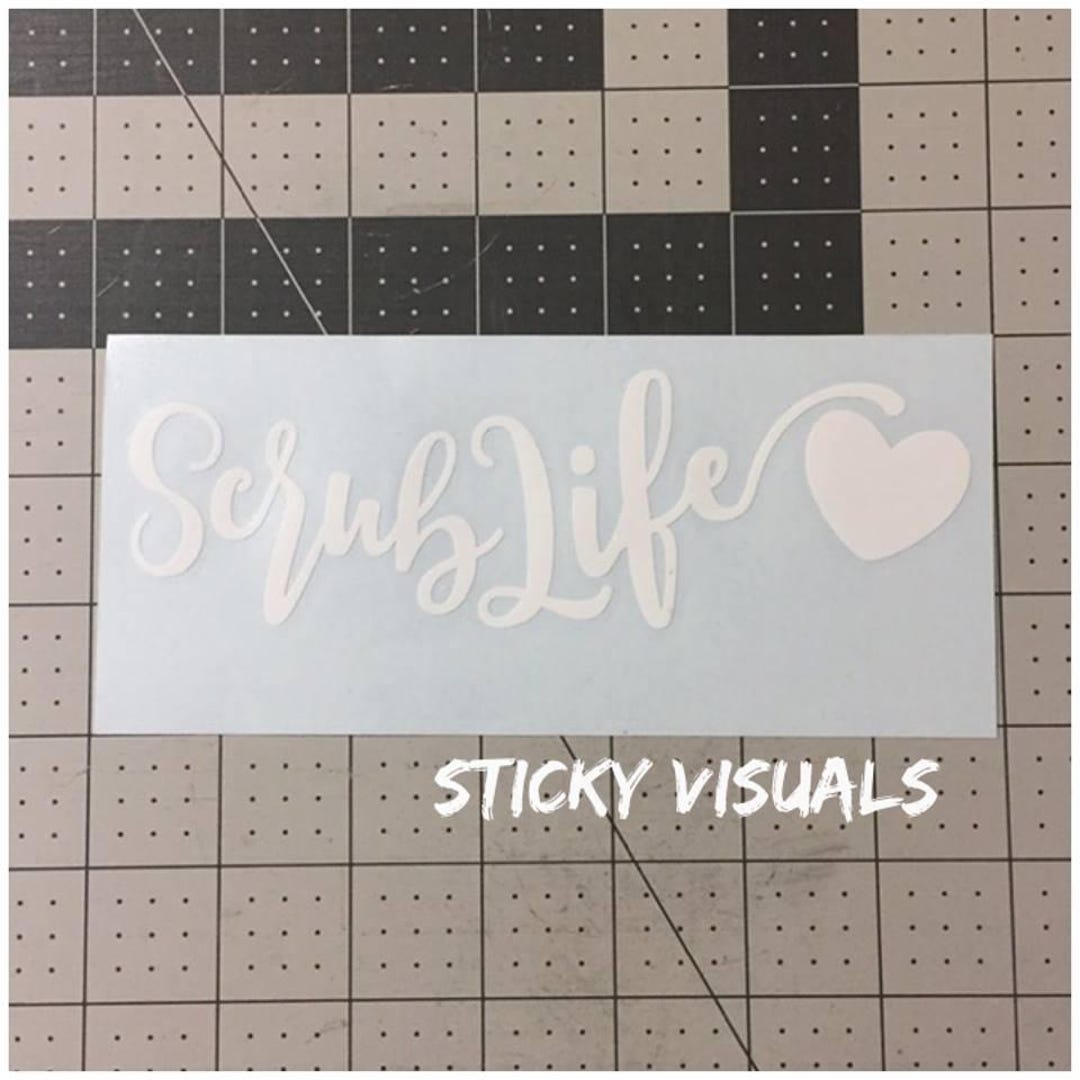 Scrub Life Auto Window Decal Sticker Pick Size & Color #decals # ...