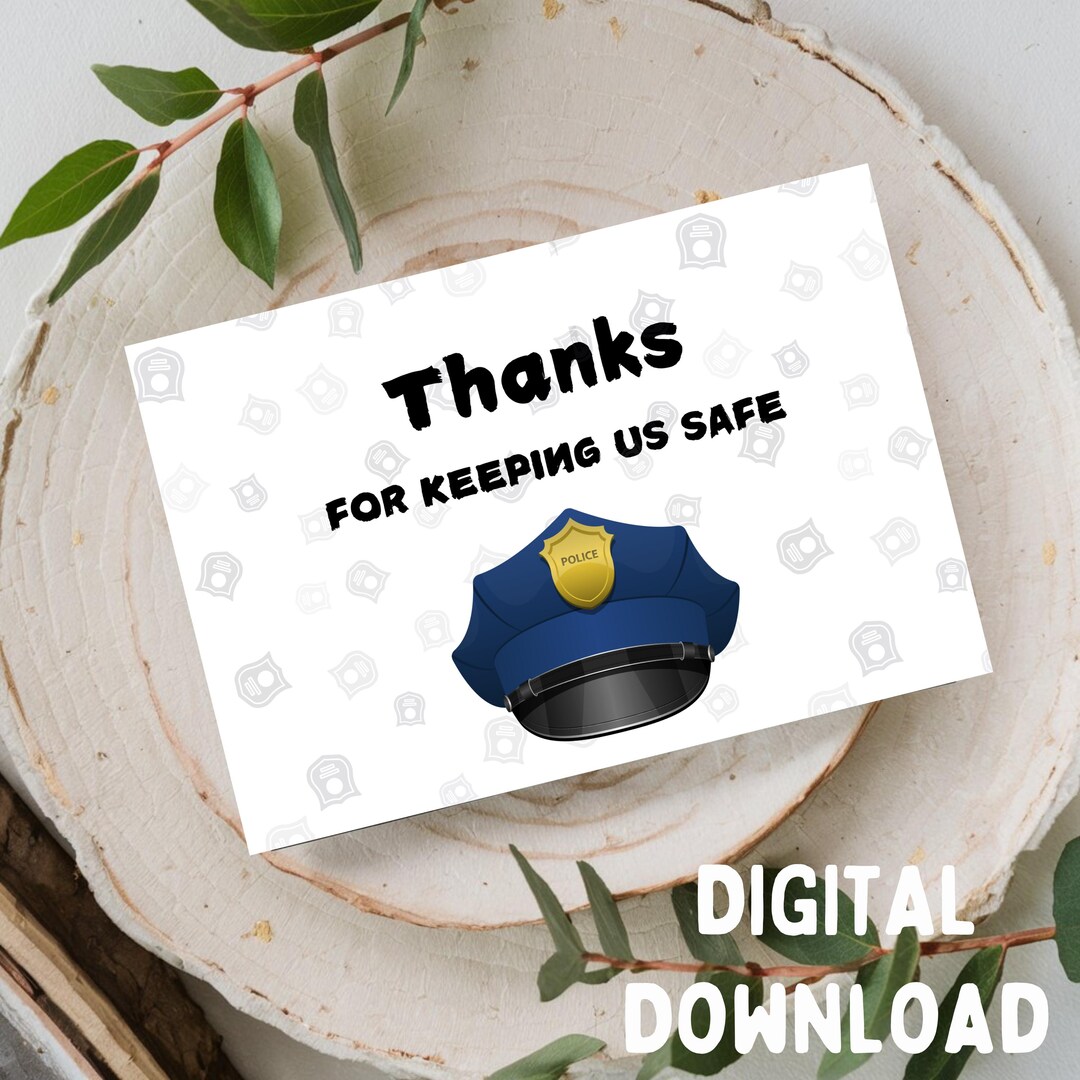 Thanks for Keeping Us Safe- Police / Cop / Appreciation / Thank You ...