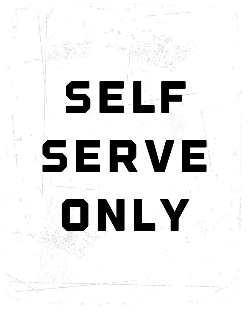 PDF Printable • "self Serve Only" • Instant Digital Download - Etsy