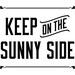 PDF Printable • "keep on the Sunny Side" • Instant Digital Download - Etsy