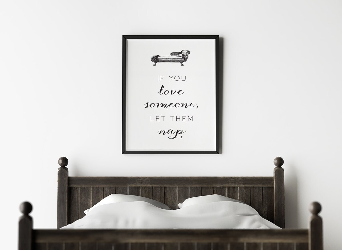 PDF Printable • "if You Love Someone, Let Them Nap" • Instant Digital ...