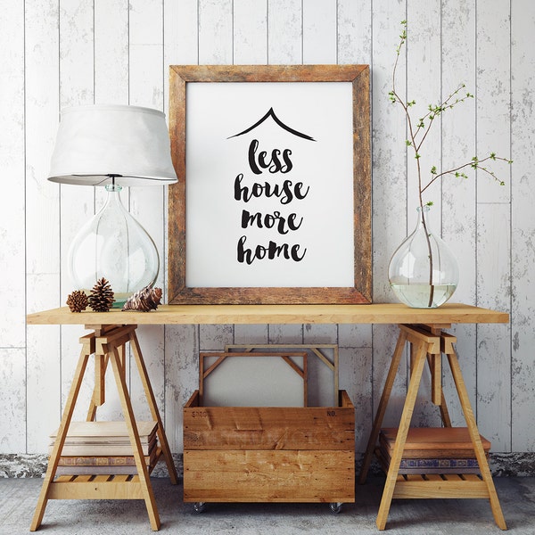 Less House More Home Sign - Etsy