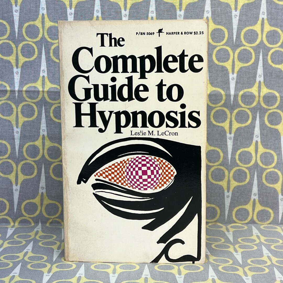 The Complete Guide to Hypnosis by Leslie M. Lecron Paperback Book ...