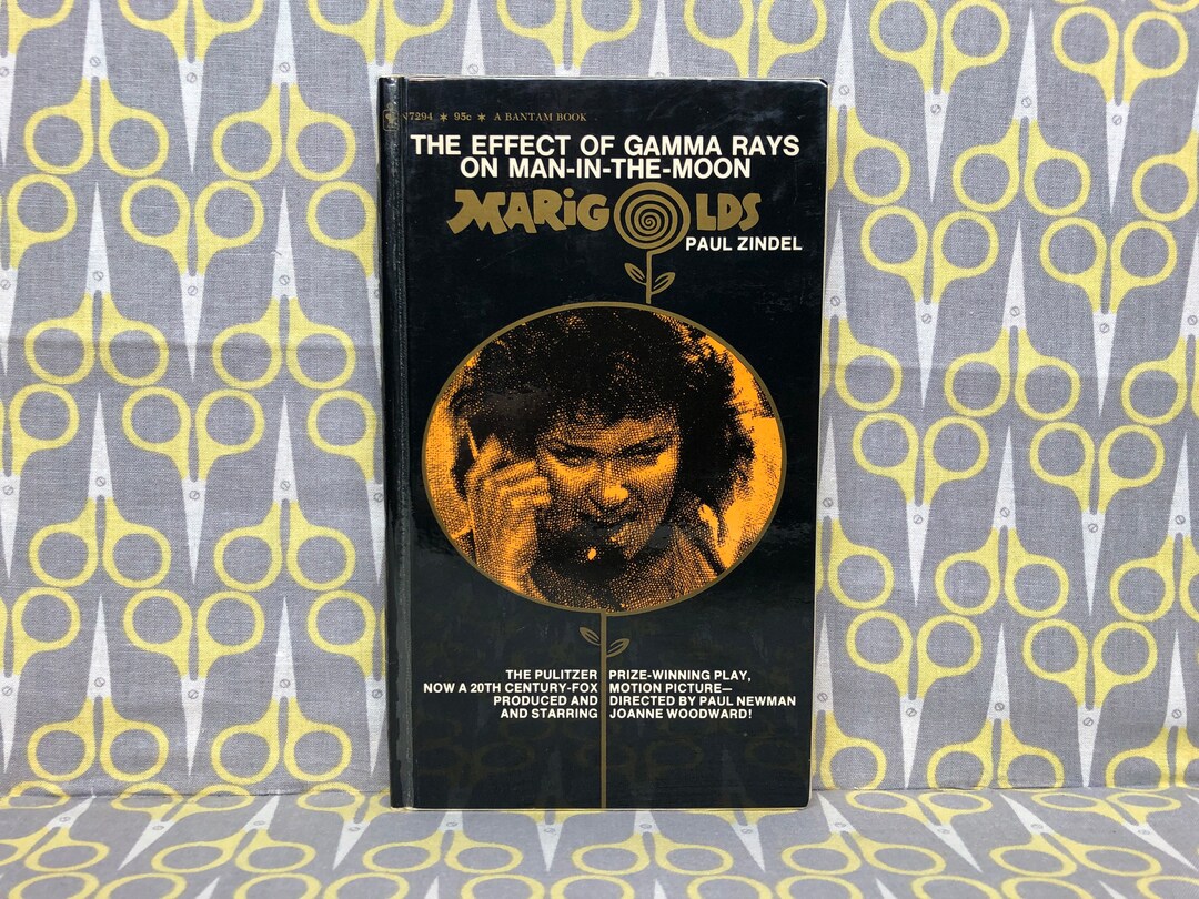 The Effect of Gamma Rays on Man in the Moon Marigolds by Paul Zindel ...