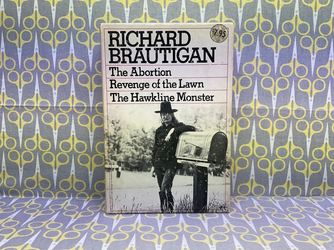 The Abortion, Revenge of the Lawn, and the Hawkline Monster by Richard ...