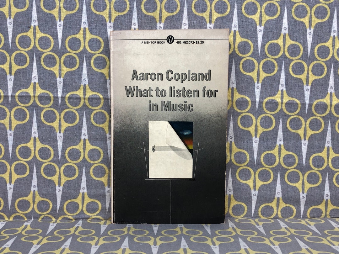 What to Listen for in Music by Aaron Copland Paperback Book Vintage - Etsy