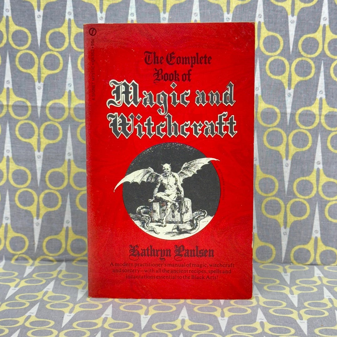 The Complete Book of Magic and Witchcraft by Kathryn Paulsen – First ...