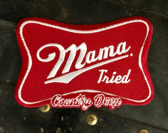 Mama Tried, Embroidered Patch, Motorcycle Patch, Biker Vest Patch, Fun ...