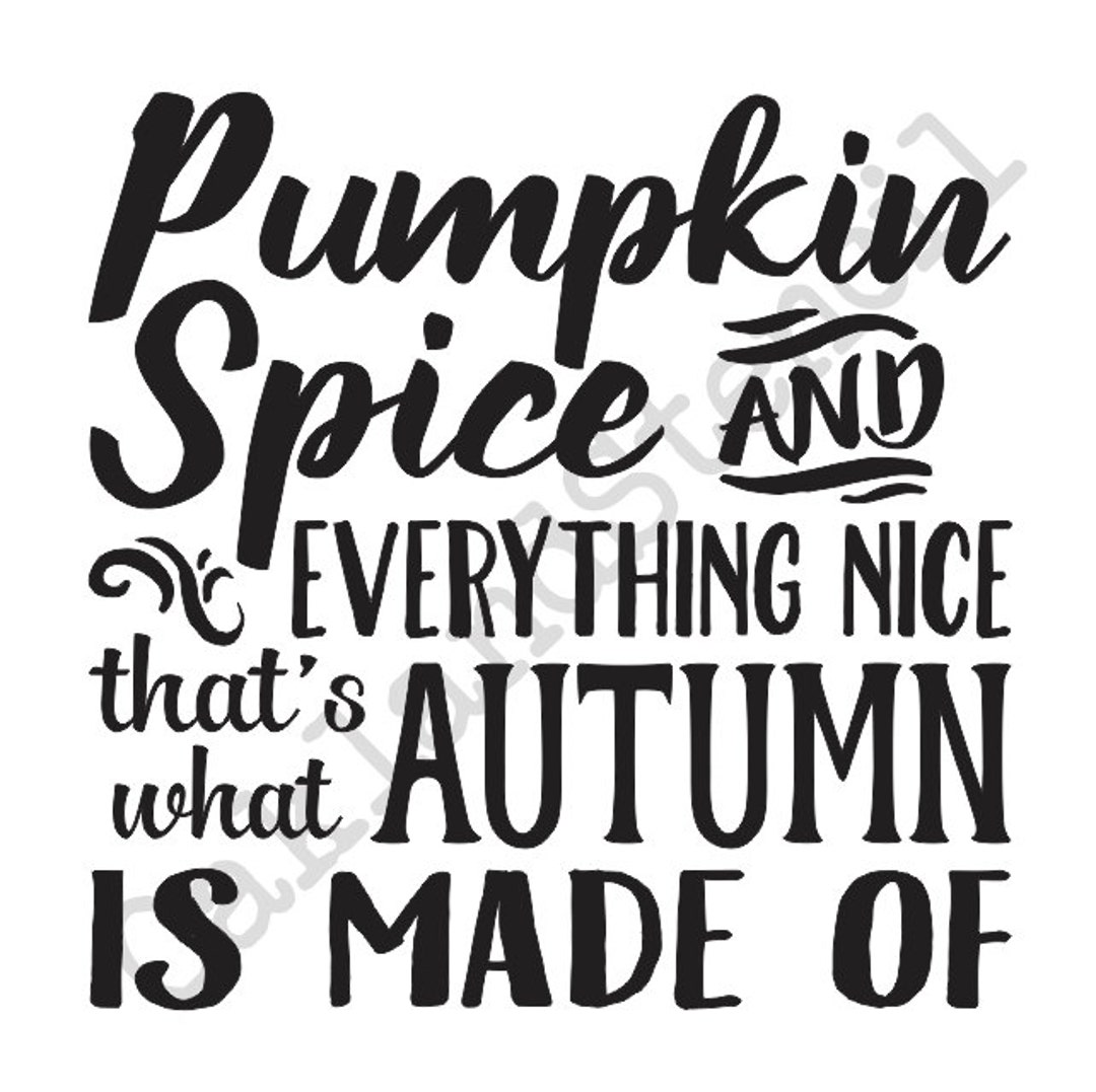 Pumpkin Spice STENCIL 12"x12"--24"x24" for Painting Signs Thanksgiving ...