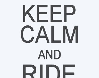 Keep Calm Ride On - Etsy