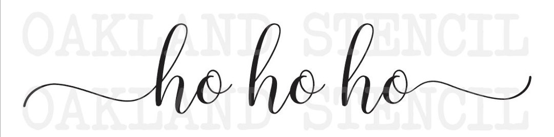Christmas STENCIL Ho Ho Ho for Painting Wood Signs Reusable Winter ...
