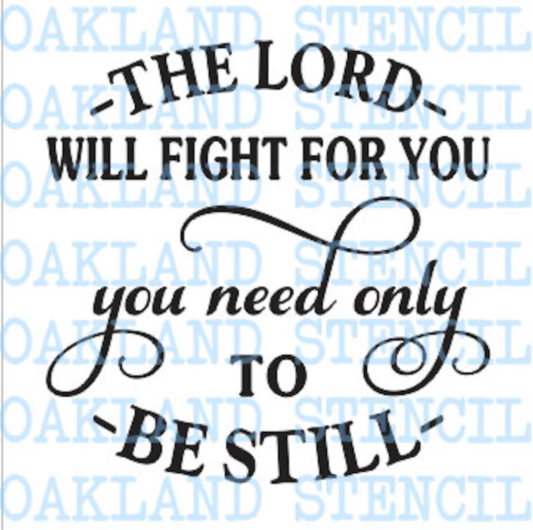 Be Still STENCIL 12"x12"-24"x24" for Painting Signs Inspirational ...