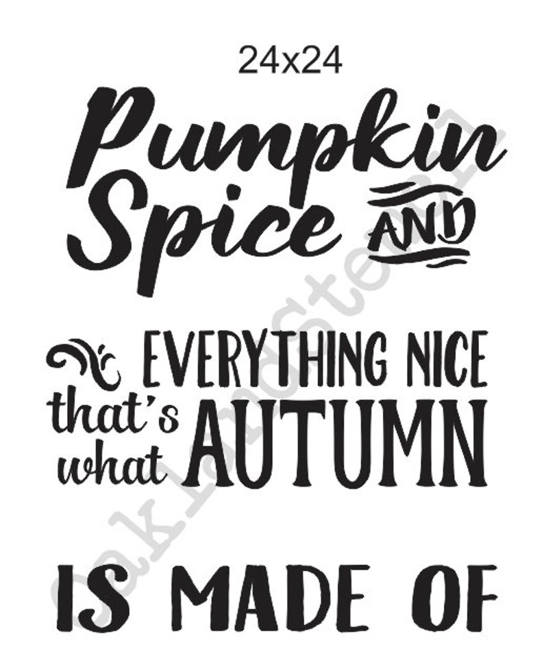 Pumpkin Spice STENCIL 12"x12"--24"x24" for Painting Signs Thanksgiving ...