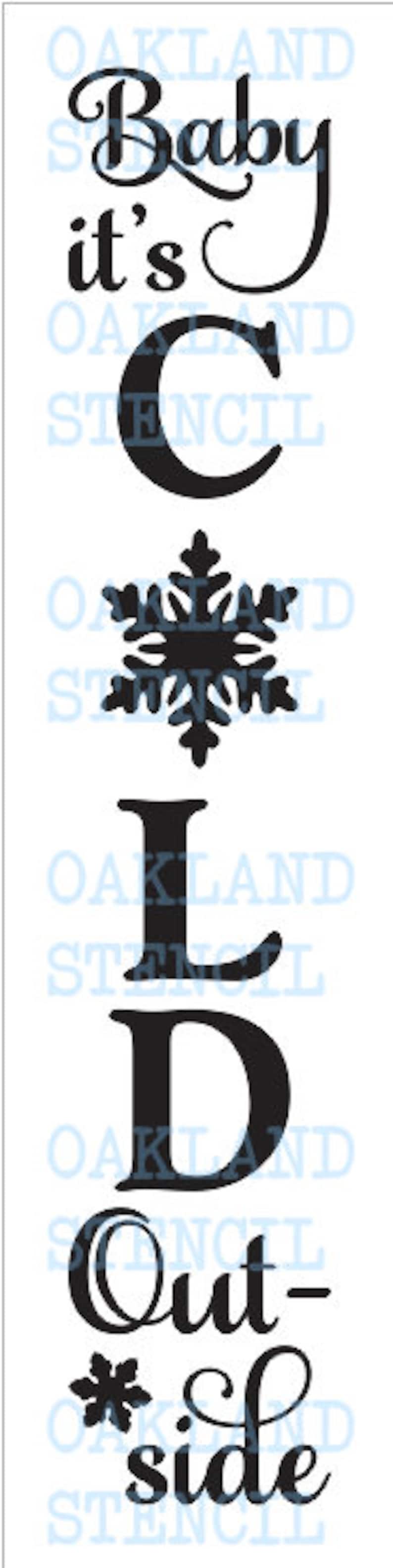 Baby It's COLD STENCIL Vertical for Painting Wood Signs Tall Porch ...