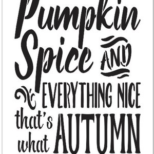 Pumpkin Spice STENCIL 12"x12"--24"x24" for Painting Signs Thanksgiving ...