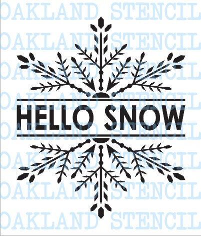 HELLO SNOW Snowflake STENCIL 12x14 | Etsy