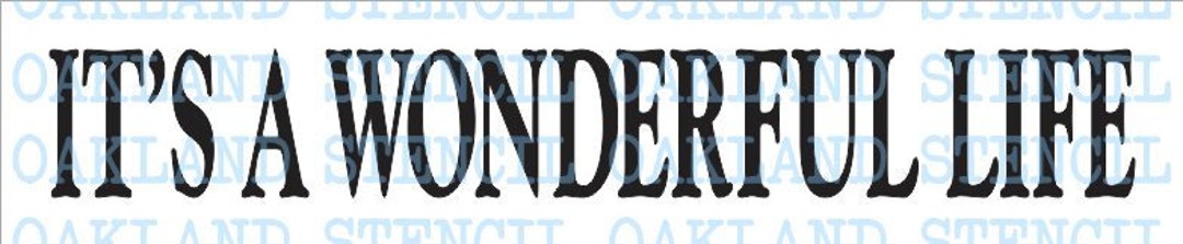 It's A Wonderful Life STENCIL 5x24 7x36 or 9x48 for - Etsy