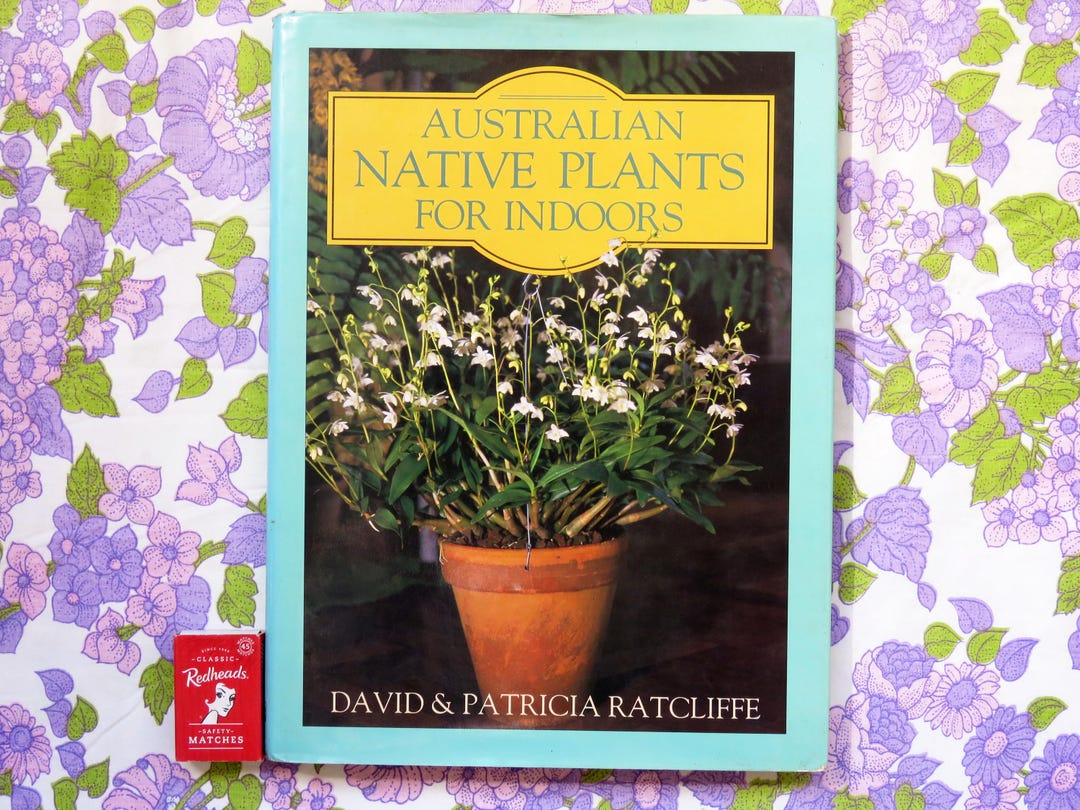 Vintage 1980's Australian Native Plants for Indoors by David & Patricia ...