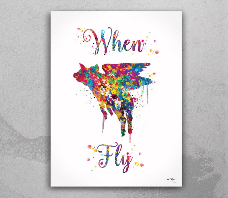 Flying Pig Quote Watercolor Art Print When Pigs Fly Wall Art - Etsy