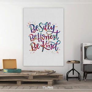 Be Silly Be Honest Be Kind Quote Watercolour Print Housewarming Gift ...