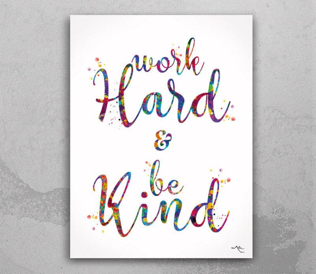 Work Hard Be Kind Watercolor Print Office Decor Motivational Typo Gift ...
