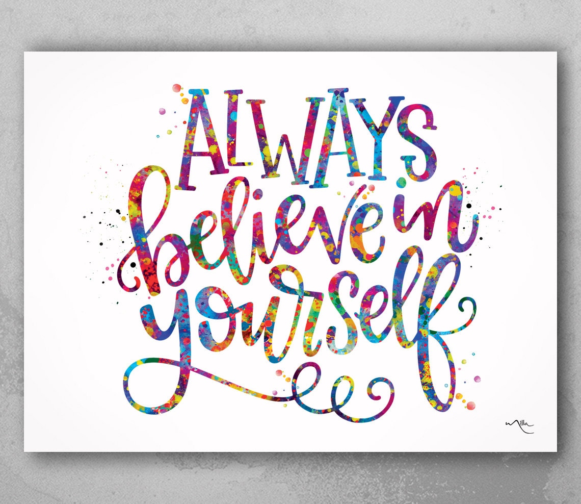 Always Believe In Yourself Quote Watercolour Print Etsy