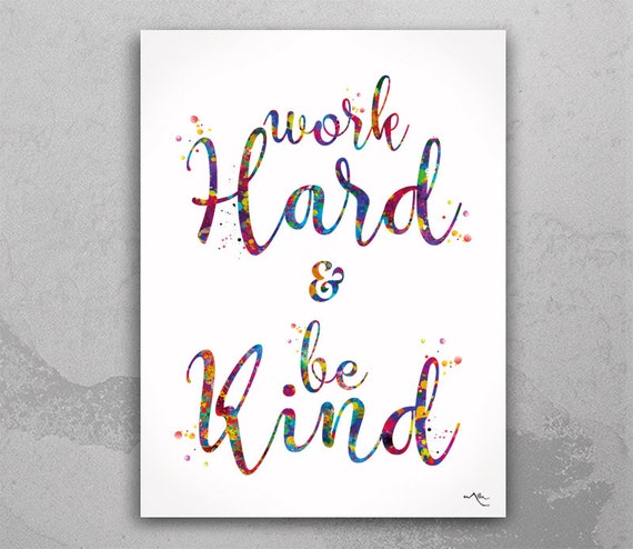 Work Hard Be Kind Watercolor Print Office Decor Motivational | Etsy