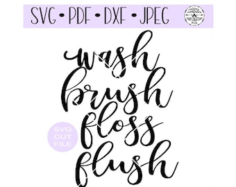 Wash Brush Floss Flush SVG Cut File - Etsy