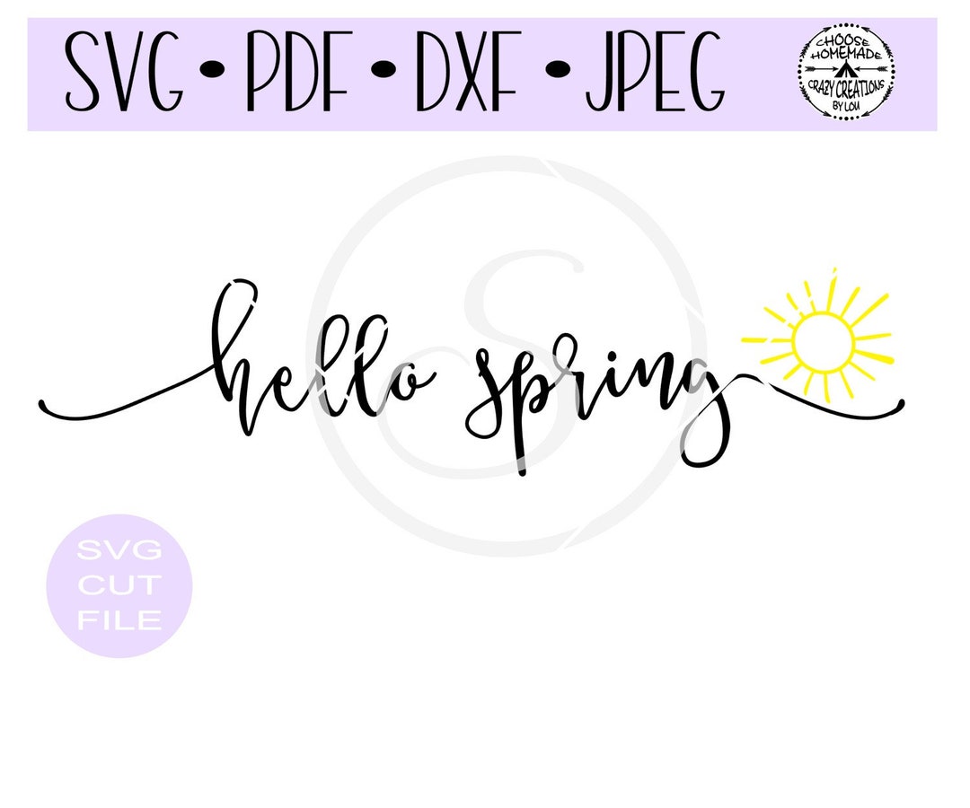 Hello Spring With Sun Digital Cut File for Htv-vinyl-decal-diy-plotter ...