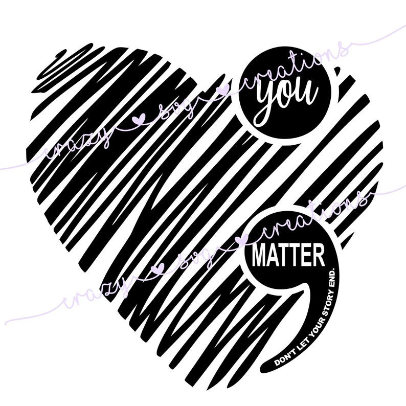 You Matter Semi Colon Heart SVG Digital Cut File for - Etsy
