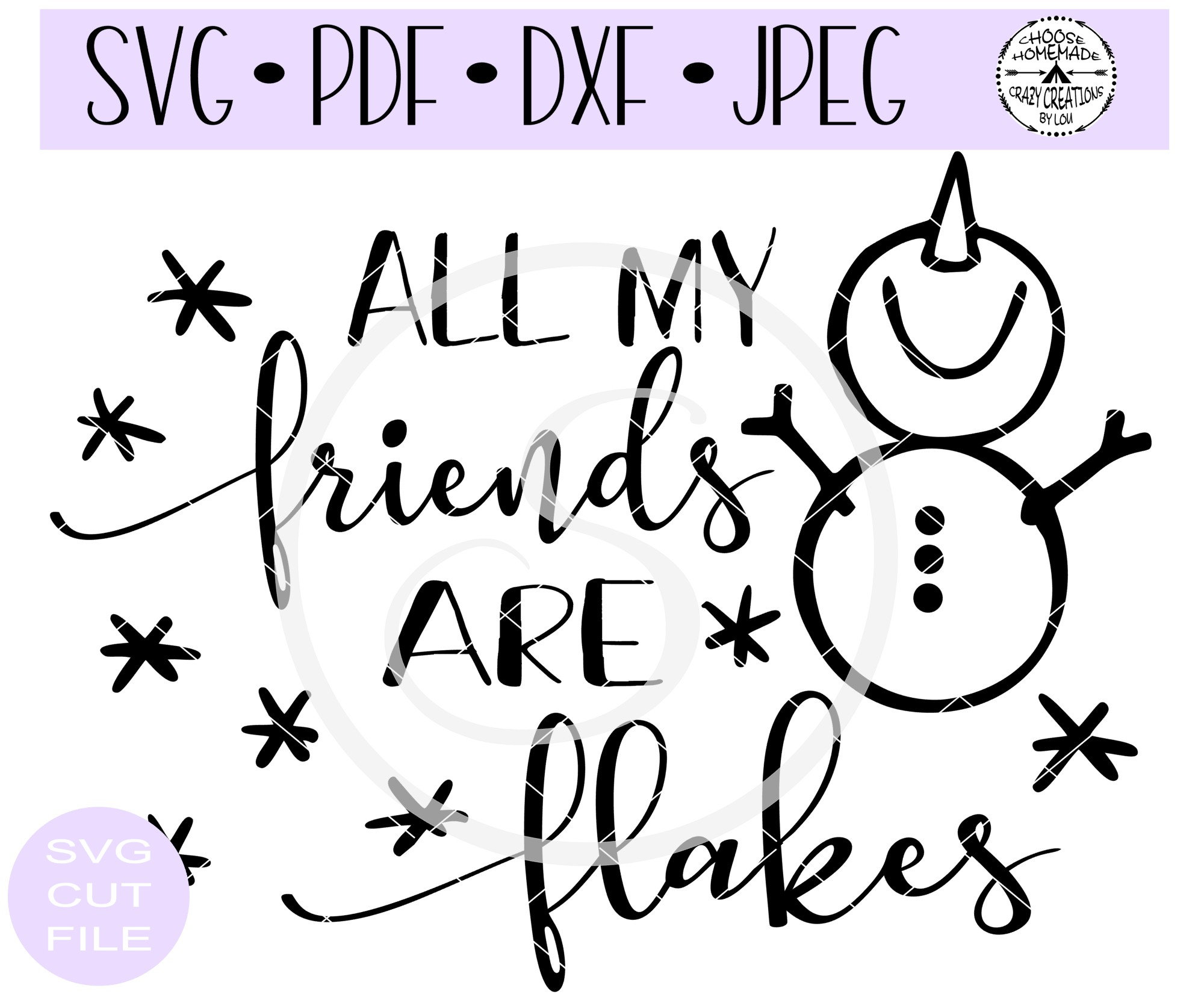 All My Friends Are Flakes Snowman SVG Digital Cut File HTV - Etsy