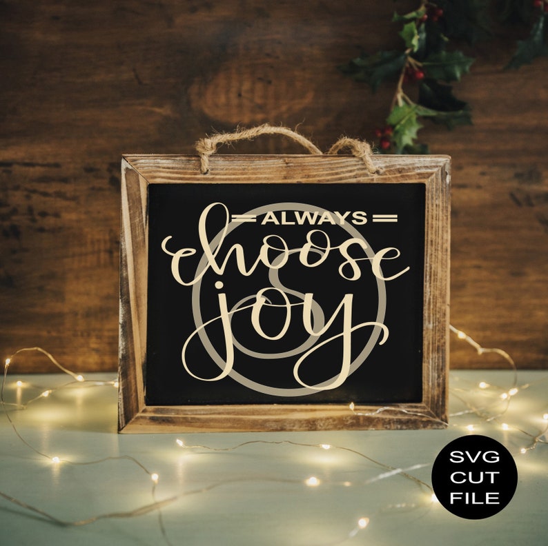 Always Choose Joy SVG Digital Cut File for - Etsy