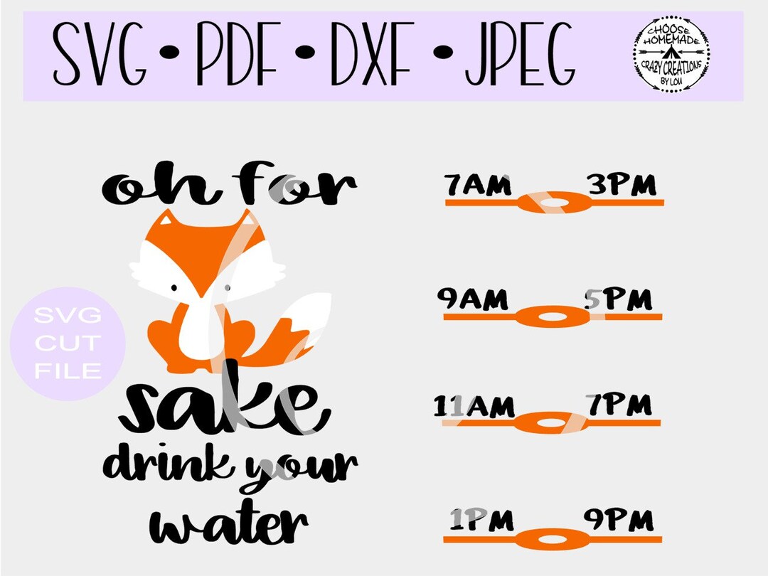 Oh for Fox Sake Drink Your Water Bottle SVG Digital Cut File for Htv ...