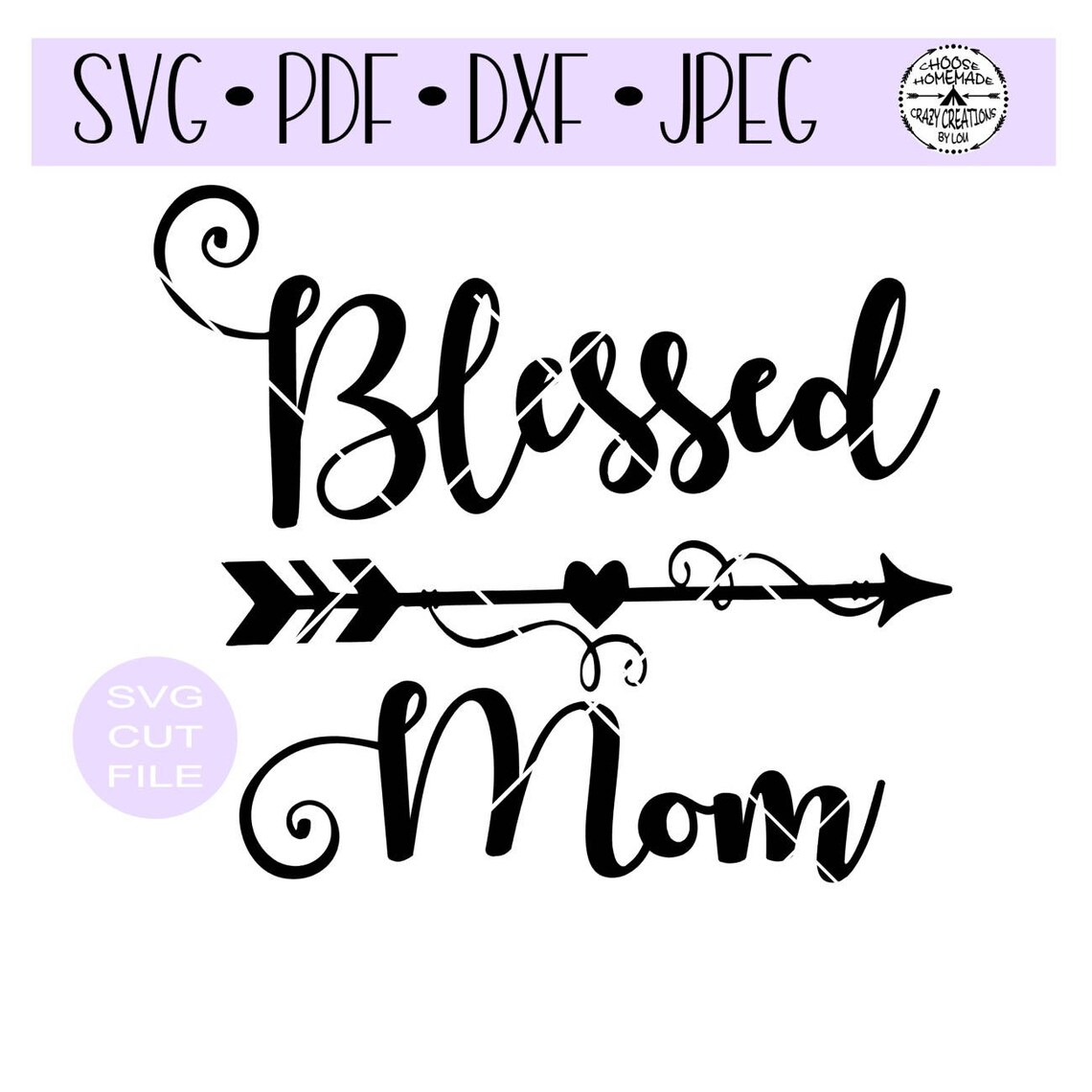 Blessed Mom Arrow With Heart SVG Digital Cut File for - Etsy