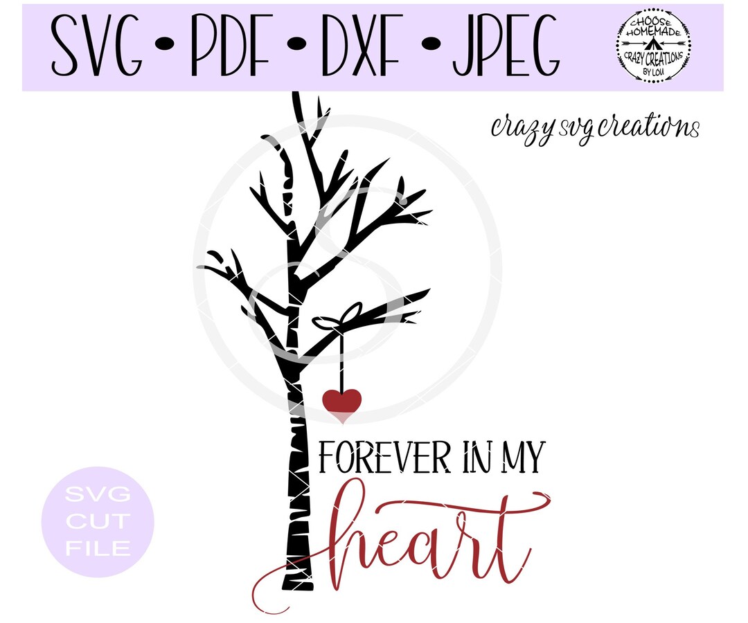 Forever in My Heart Birch Tree SVG | Digital Cut File | HTV Cut File ...