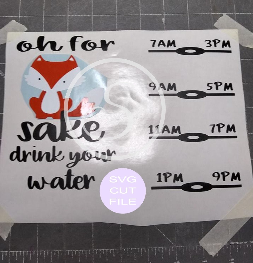 Oh for Fox Sake Drink Your Water Bottle SVG Digital Cut File for Htv ...