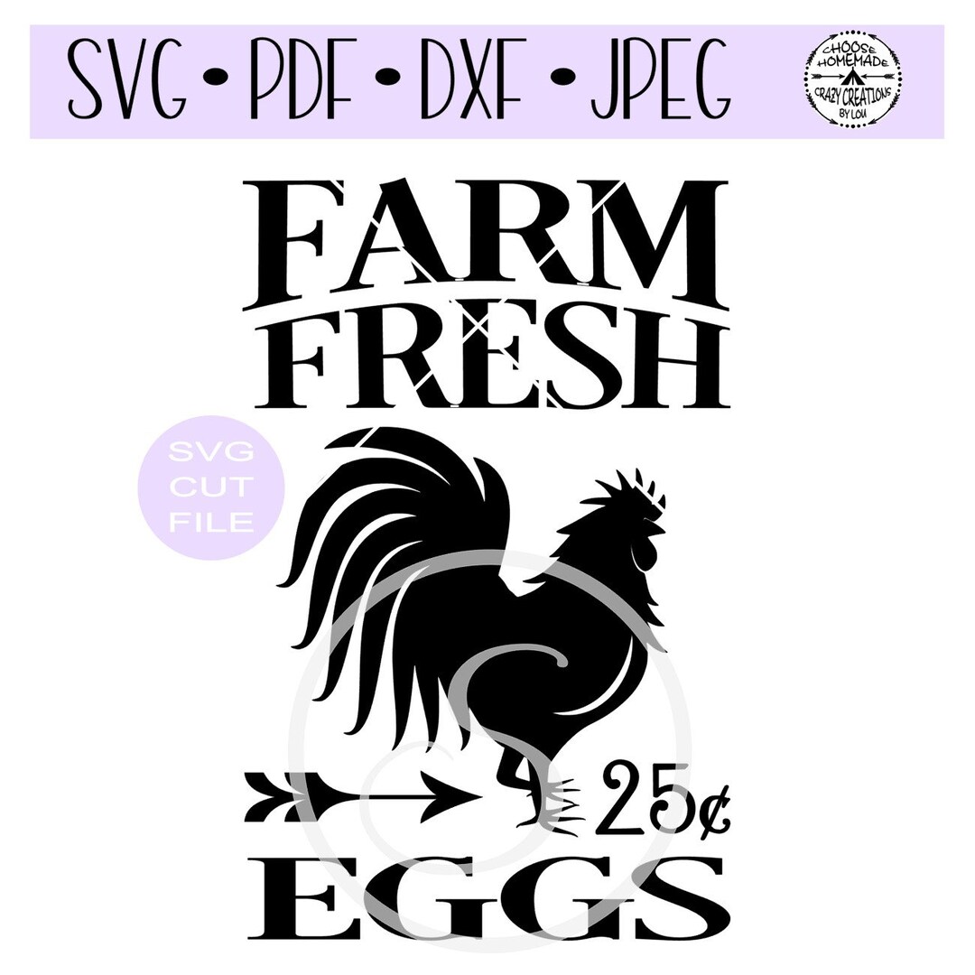 Farm Fresh Eggs Rooster Chicken SVG Digital Cut File for Htv-vinyl ...