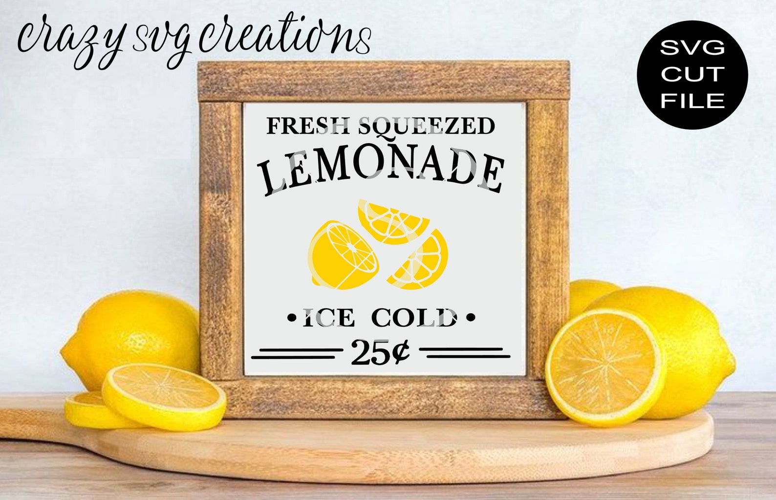 Fresh Squeezed Lemonade Ice Cold 25 Cents SVG Digital Cut - Etsy UK