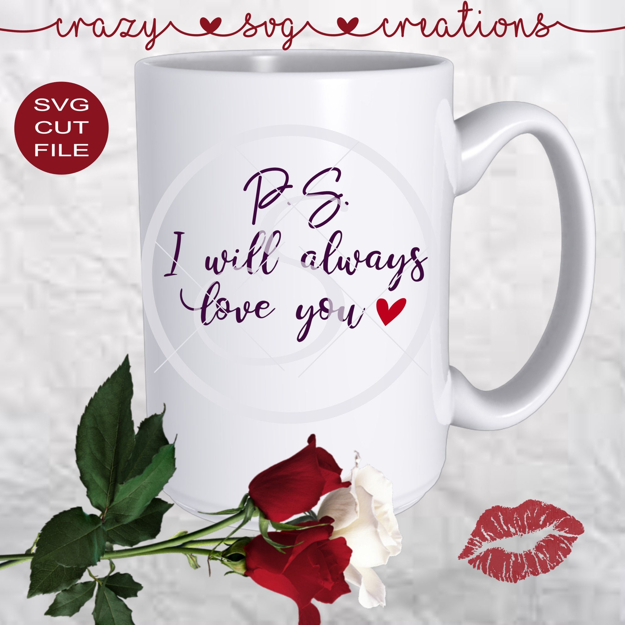 P.S. I Will Always Love You SVG | Digital Cut File | HTV Cut File ...