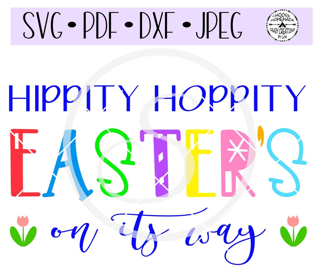 Hippity Hoppity Easter's on Its Way SVG Digital Cut File for Htv-vinyl ...